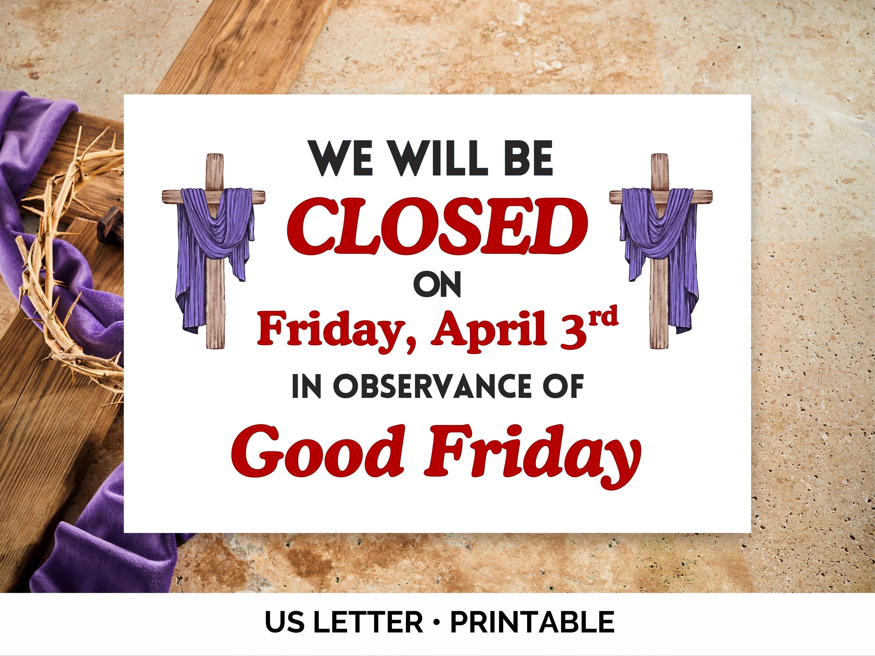 2026 Good Friday Closed Printable Sign, Closed for Good Friday Sign ...