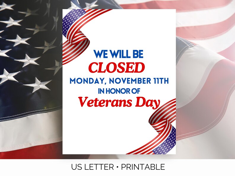 Closed for Veterans Day Printable Sign, Closed Veterans Day Sign, Store ...