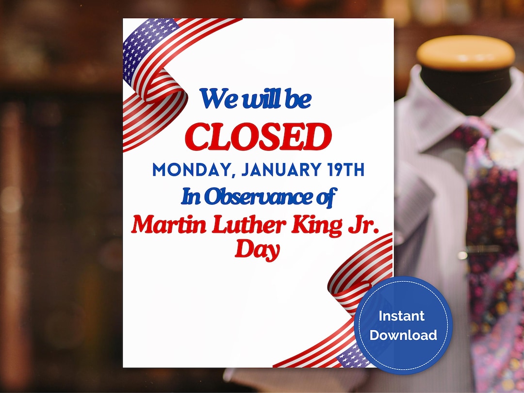 2026 Closed for Martin Luther King Jr Day Sign, Closed MLK Day Sign ...