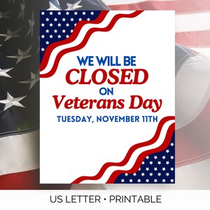 Closed for Veterans Day Printable Sign, Closed Veterans Day Sign, Store ...