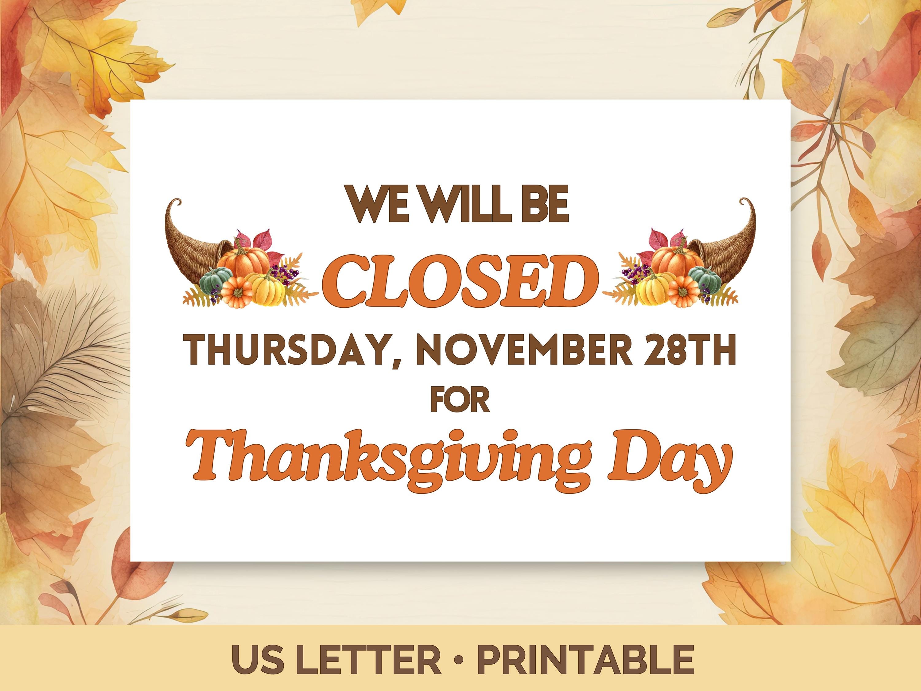 Closed for Thanksgiving Day Printable Sign, Closed Thanksgiving Day ...