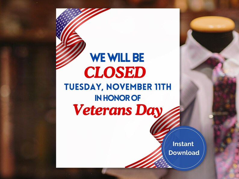Closed for Veterans Day Printable Sign, Closed Veterans Day Sign, Store ...
