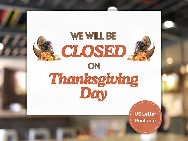 Closed for Thanksgiving Day Printable Sign, Closed Thanksgiving Day ...