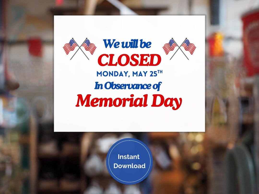 2026 Memorial Day Closed Printable Sign, Closed for Memorial Day Sign ...