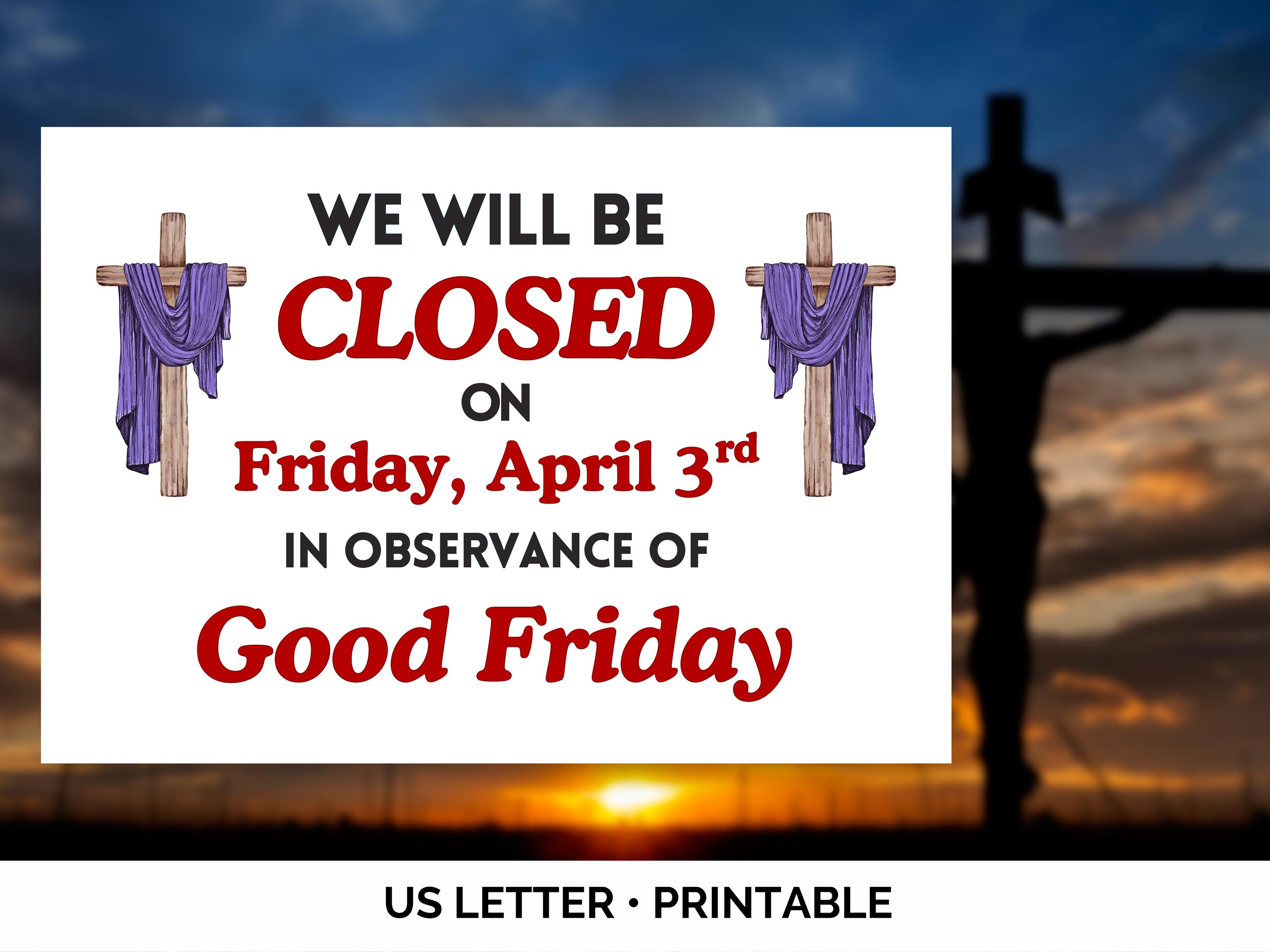 2026 Good Friday Closed Printable Sign, Closed for Good Friday Sign ...