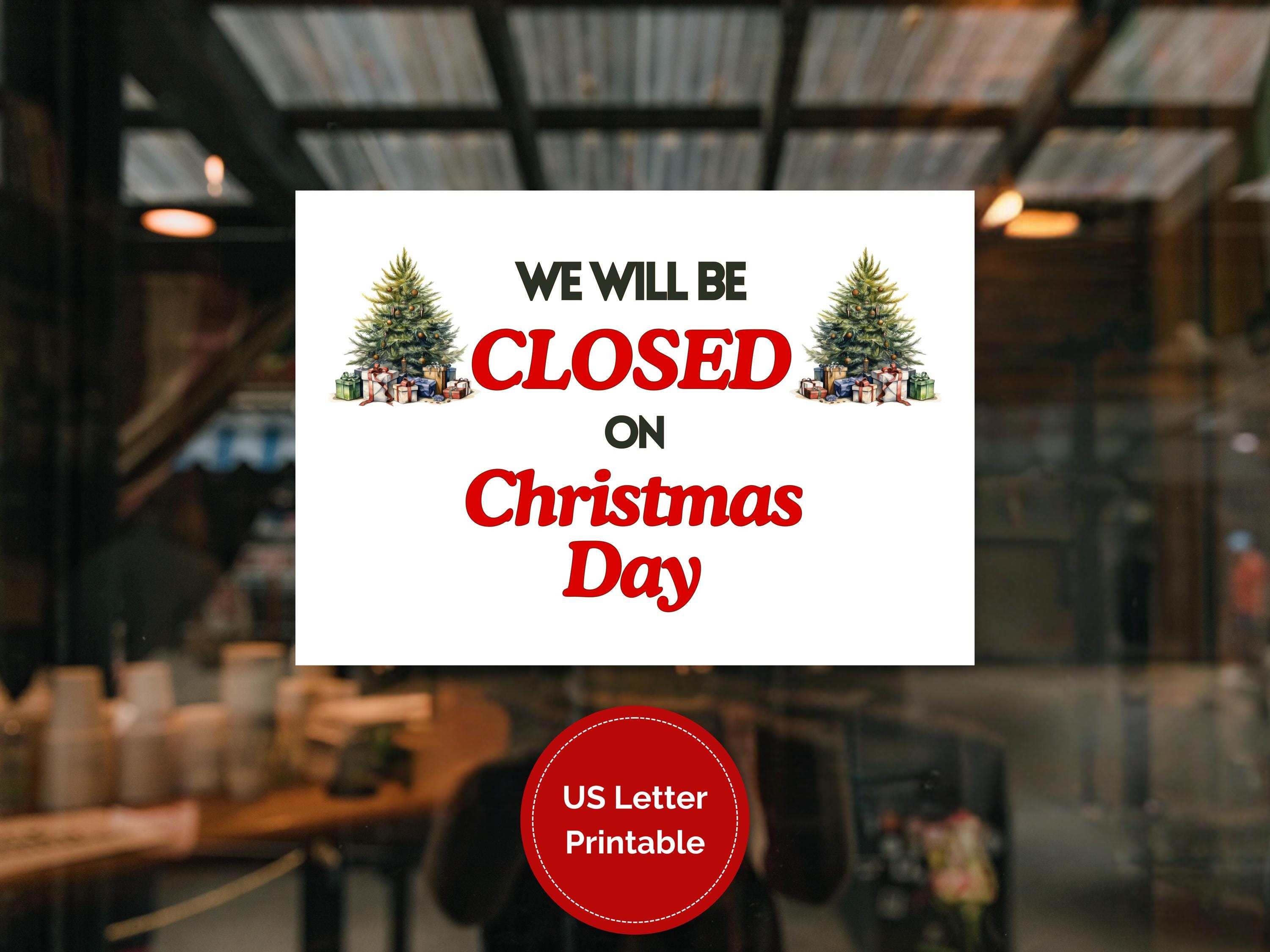 Closed for Christmas Printable Sign, Closed Christmas Day Sign, Store ...