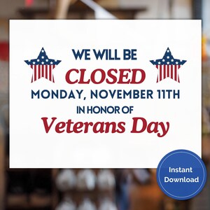 Closed for Veterans Day Printable Sign, Closed Veterans Day Sign, Store ...