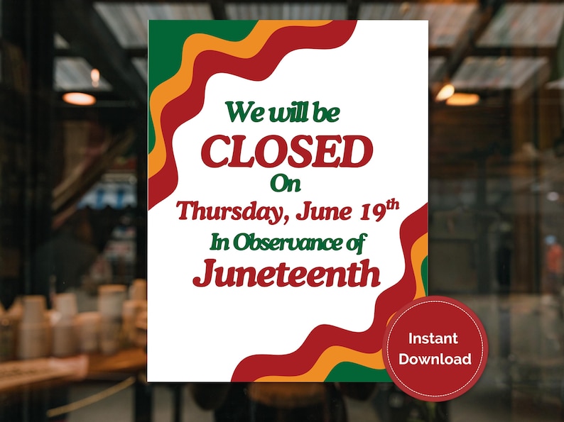 Juneteenth Closed Printable Sign, Closed for Juneteenth Sign, Closed on ...