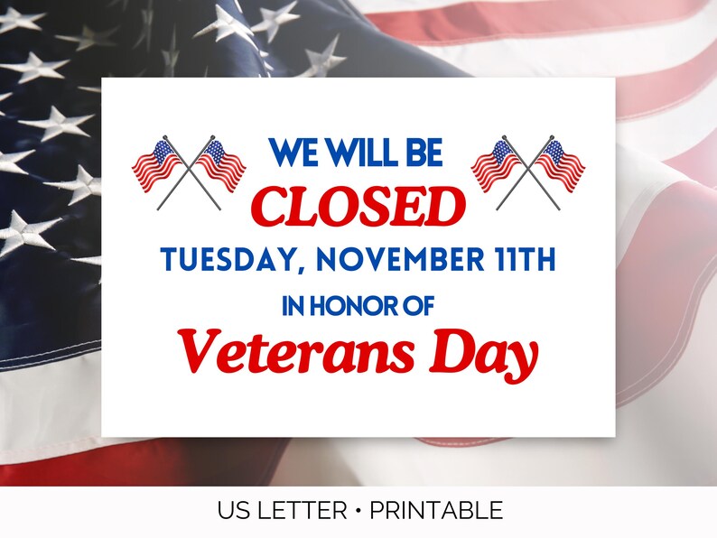 Closed for Veterans Day Printable Sign, Closed Veterans Day Sign, Store ...