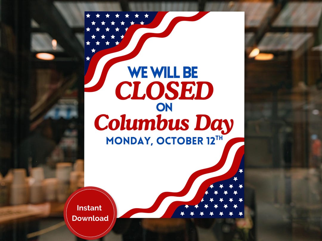 2026 Closed for Columbus Day Printable Sign, Columbus Day Closed Sign ...