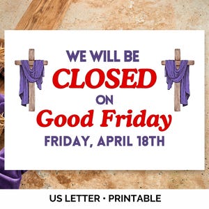 Good Friday Closed Printable Sign, Closed on Good Friday Sign, Store ...