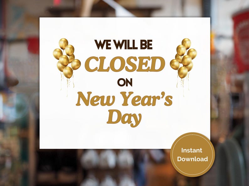 Closed for New Year's Printable Sign, Closed New Year's Day Sign, Store ...