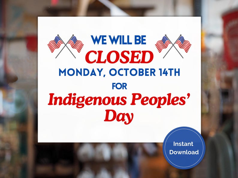 Closed for Indigenous Peoples' Day Printable Sign, Indigenous Peoples ...
