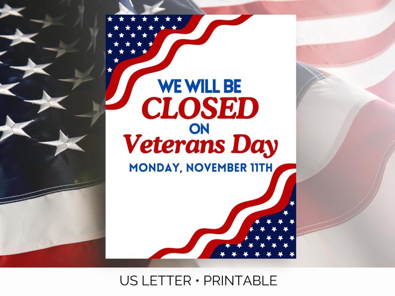 Closed for Veterans Day Printable Sign, Closed Veterans Day Sign, Store ...