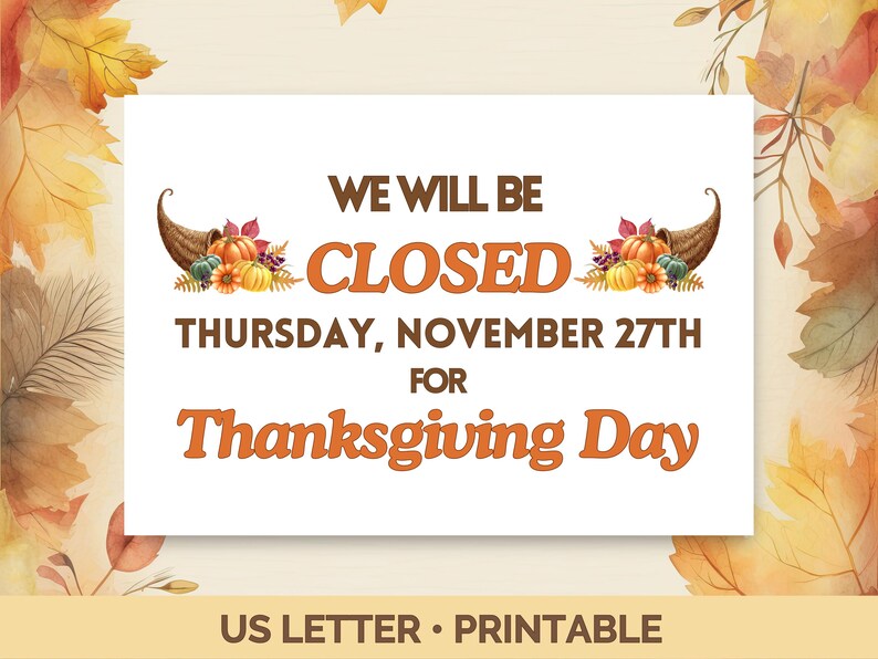 Closed for Thanksgiving Day Printable Sign, Closed Thanksgiving Day ...