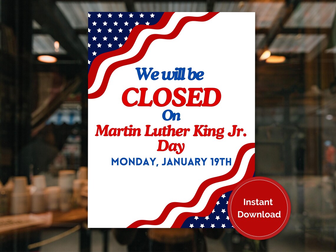 2026 Closed for Martin Luther King Jr Day Printable Sign, Closed MLK ...