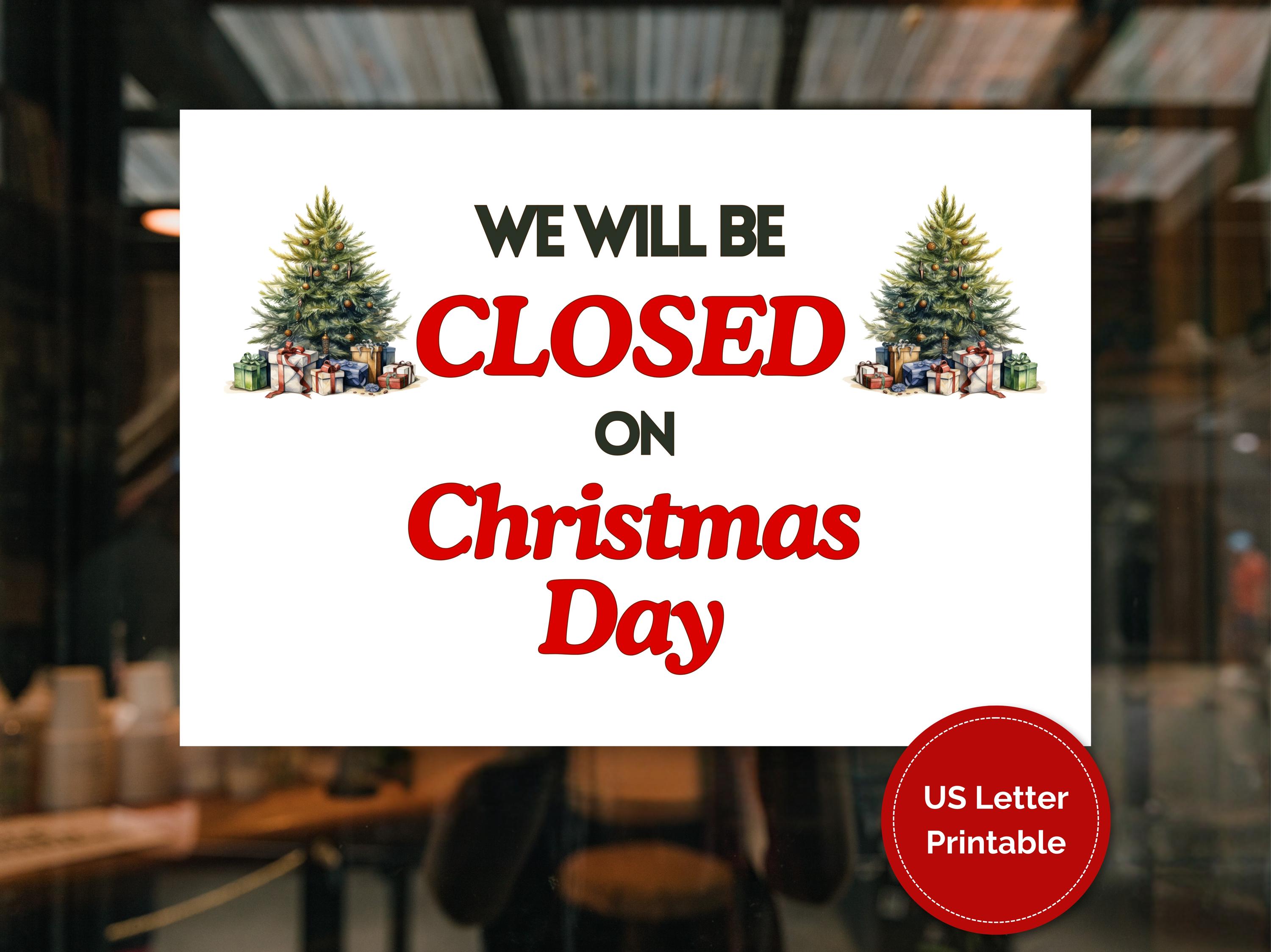 Closed for Christmas Printable Sign, Closed Christmas Day Sign, Store ...
