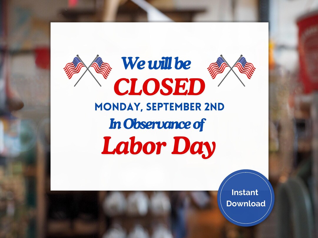 Labor Day Closed Printable Sign, Closed for Labor Day Sign, Store ...