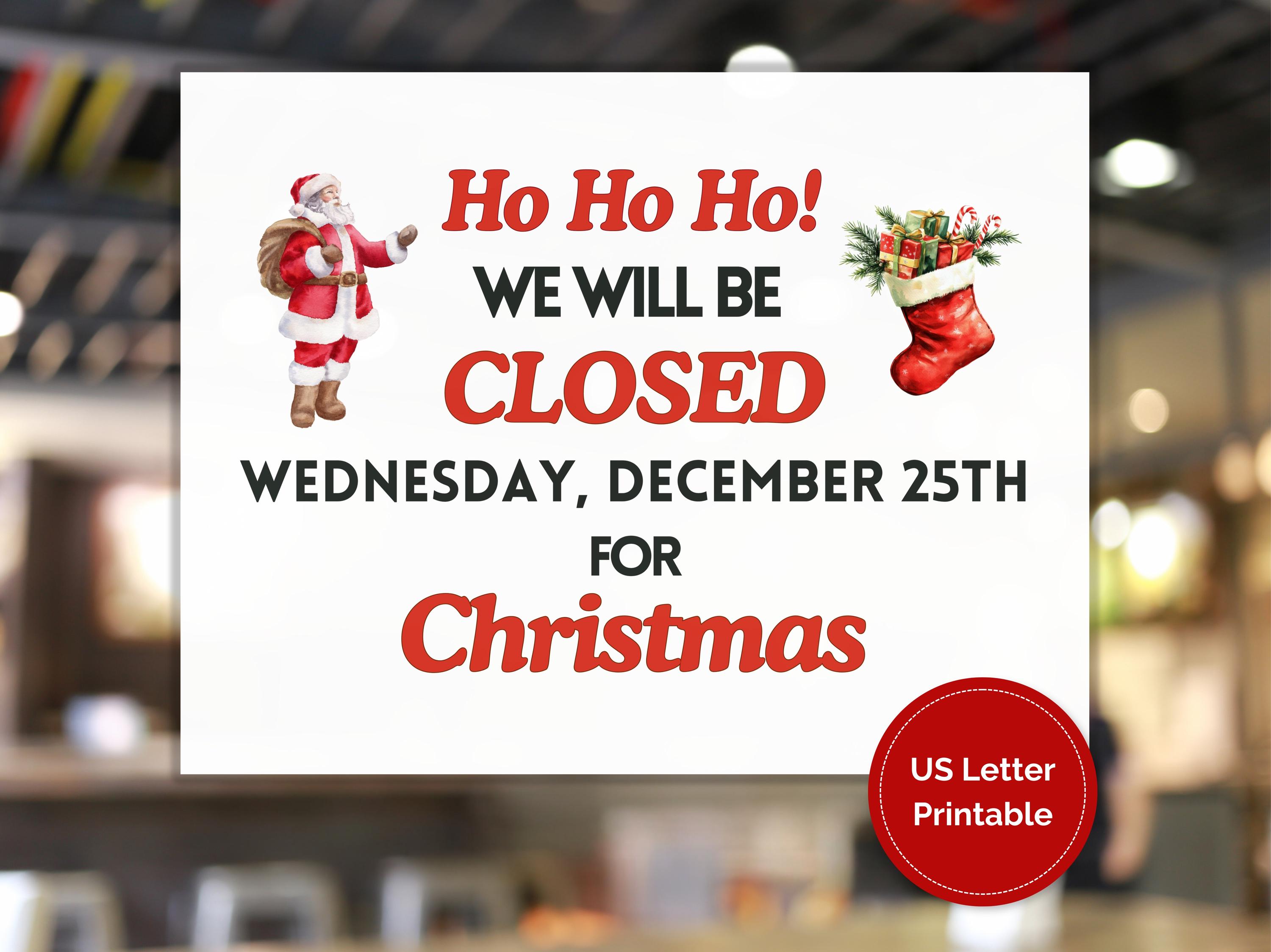 Closed for Christmas Printable Sign, Closed Christmas Day Sign, Store ...