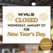 Closed for New Year's Printable Sign, Closed New Year's Day Sign, Store ...