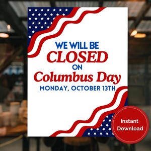 Closed for Columbus Day Printable Sign, Columbus Day Closed Sign, Store ...