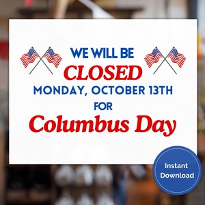 Closed for Columbus Day Printable Sign, Columbus Day Closed Sign, Store ...