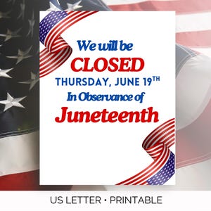 Juneteenth Closed Printable Sign, We Will Be Closed on Juneteenth Sign ...