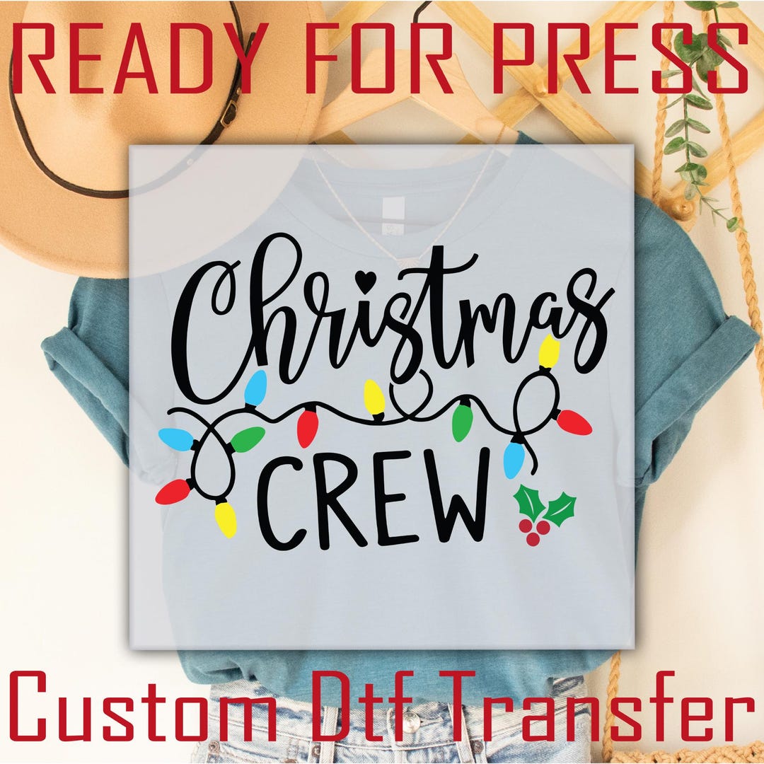 Christmas Crew DTF Transfer, Family Matching Xmas Shirt, Family ...