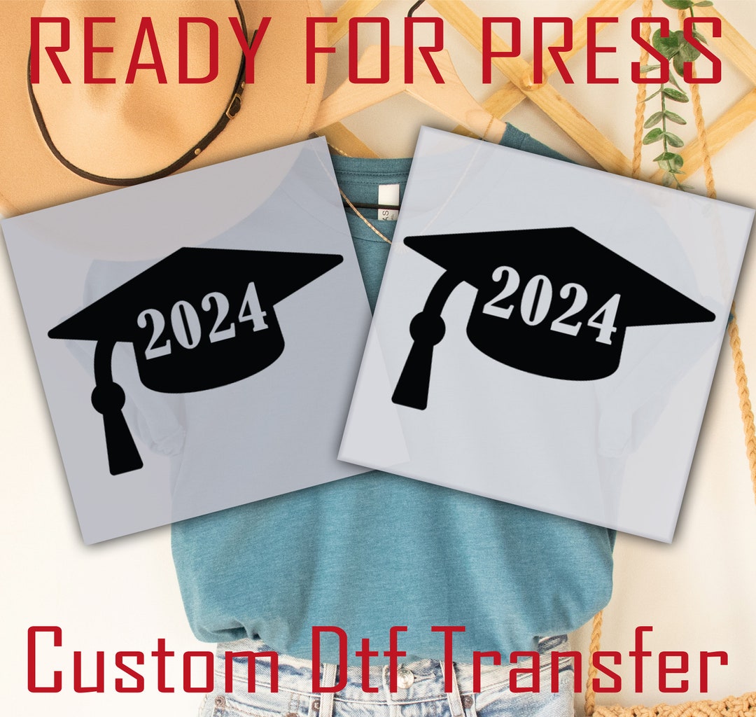 Graduation Senior 2024 DTF Transfers, Class of 2024 Dtf Transfers, Heat ...