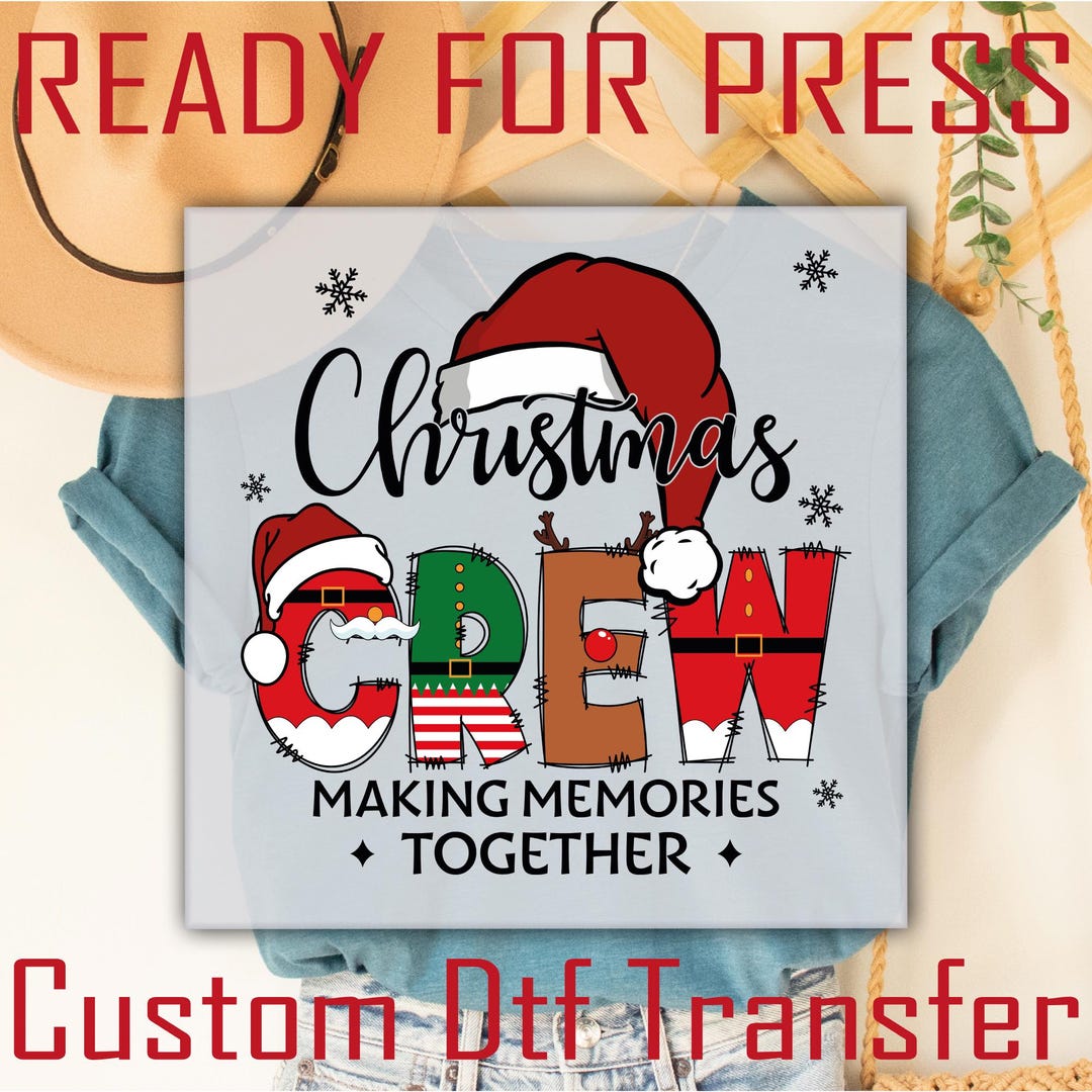 Christmas Crew DTF Transfer, Funny Family Holiday Shirt Print - Etsy
