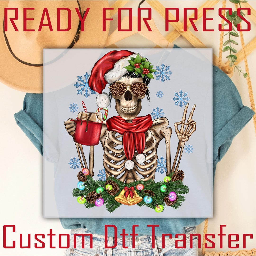 Dead Inside Skeleton Christmas Ready to Press, Holiday Dtf Transfer ...