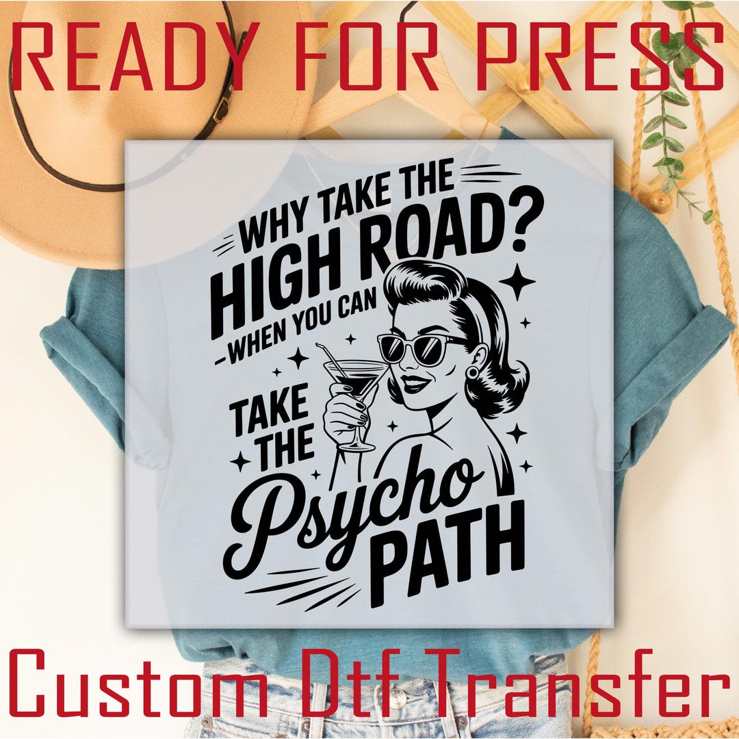Retro Housewife DTF Transfer, Psycho Path Funny Sarcastic Design, Ready ...