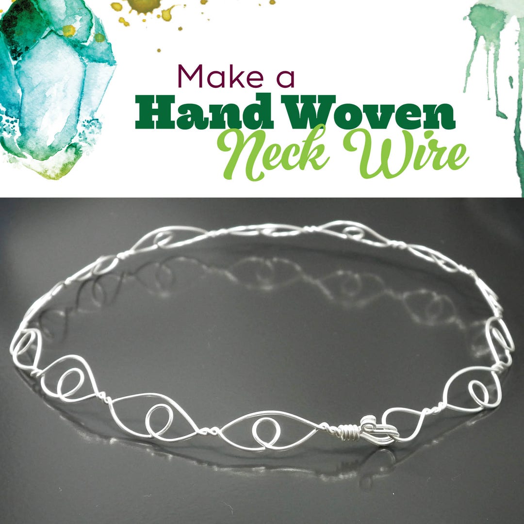 TUTORIAL: Hand Woven Neck Wire Design (wire-wrapped Necklace ...