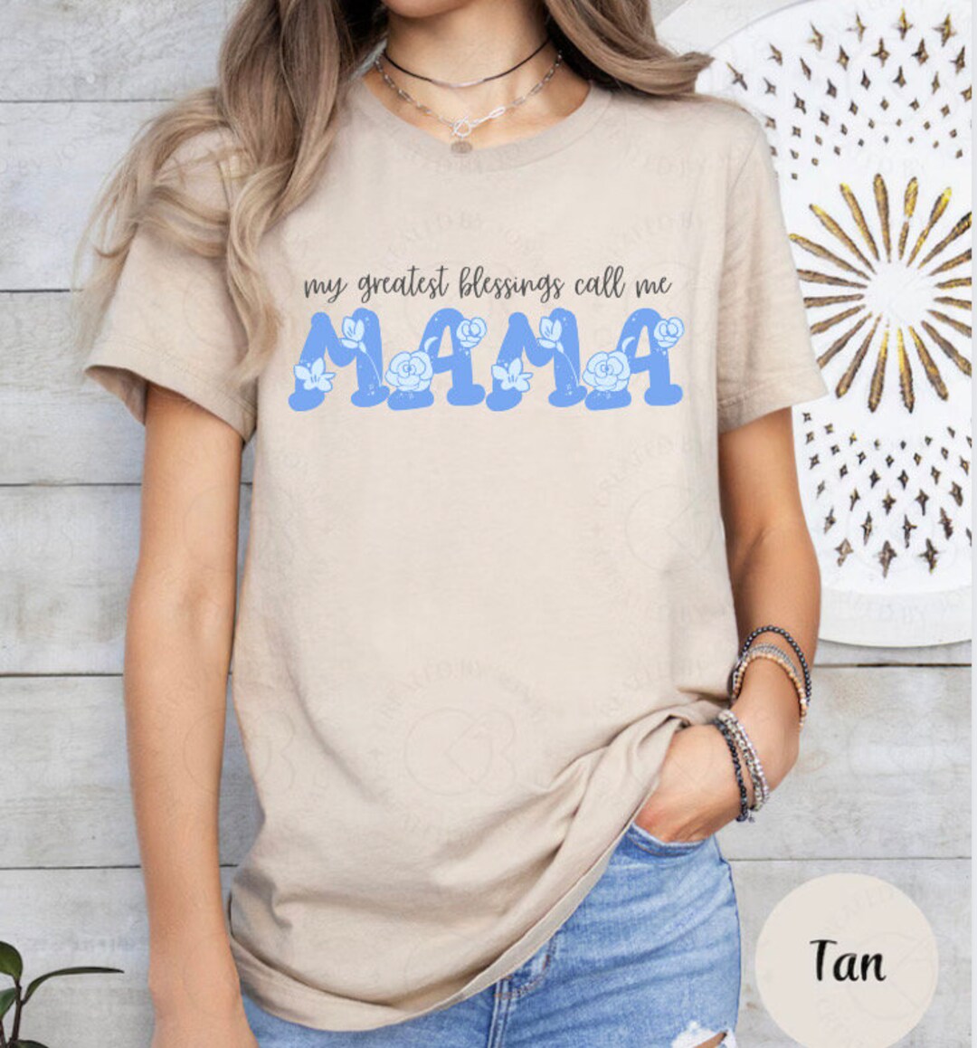 My Greatest Blessings Call Me Mama Png - Etsy