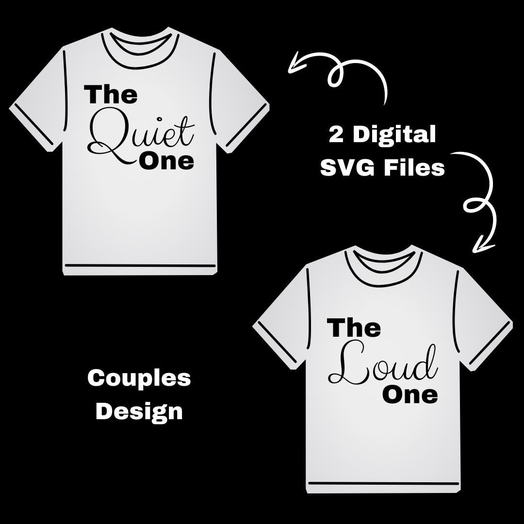 Couples SVG Digital Files - the Quiet/loud One - Funny - Cute - Etsy