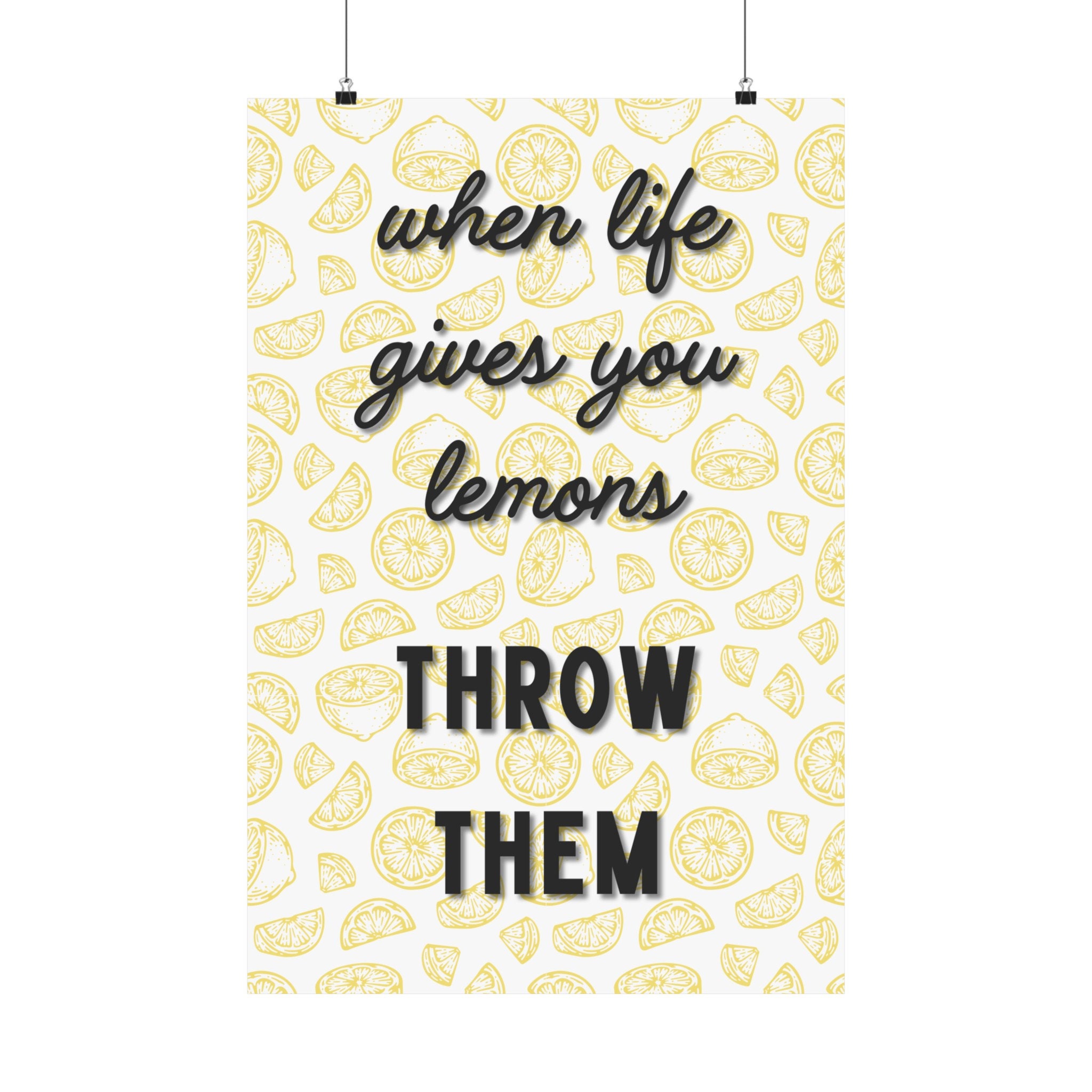 When Life Gives You Lemons - Poster - Etsy