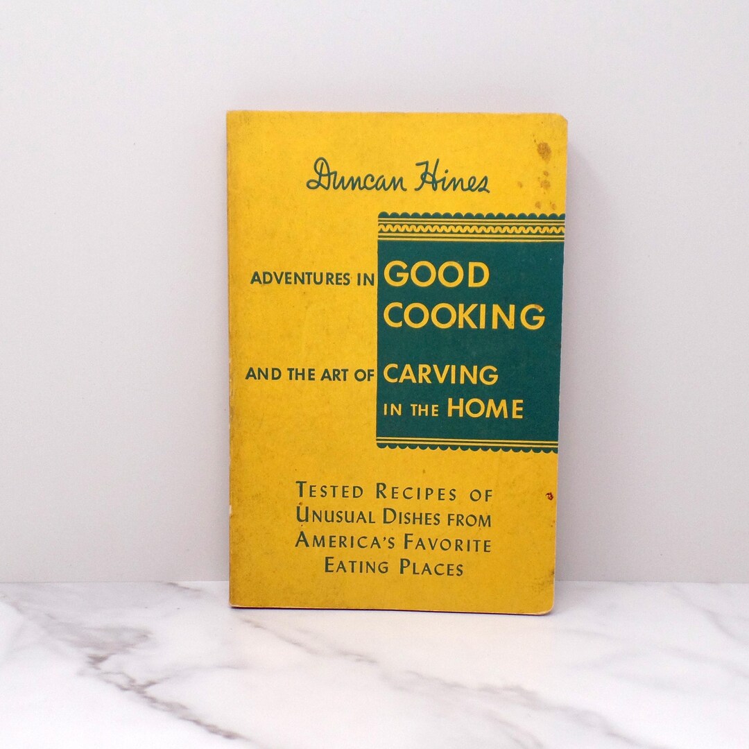 Vintage Cookbook - Duncan Hines Adventures in Good Cooking and the Art ...