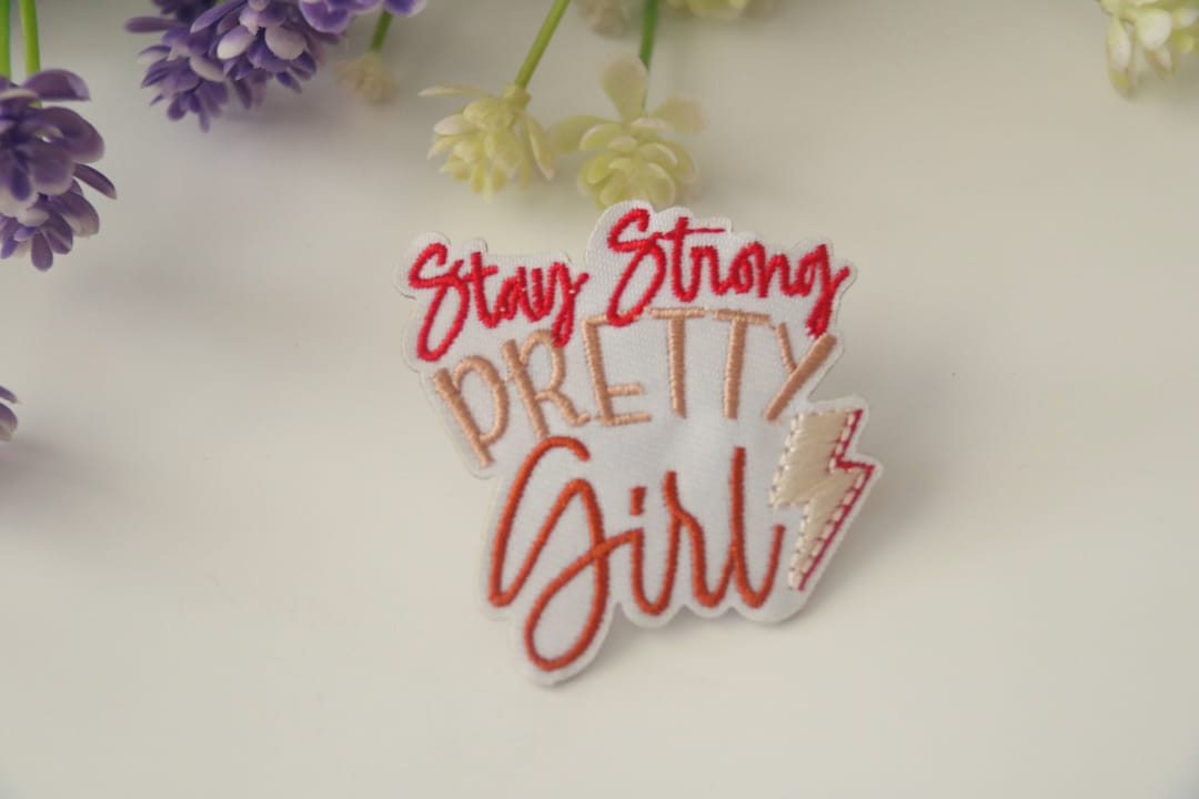 Stay Strong Patch, Pretty Girl Patch, Phrase, Iron on Patch ...