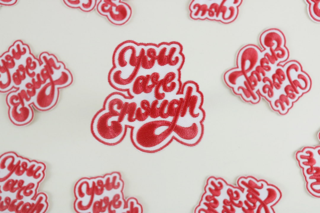 You Are Enough Patch, Iron on Patch, Embroidered Patch, Funny Patch ...