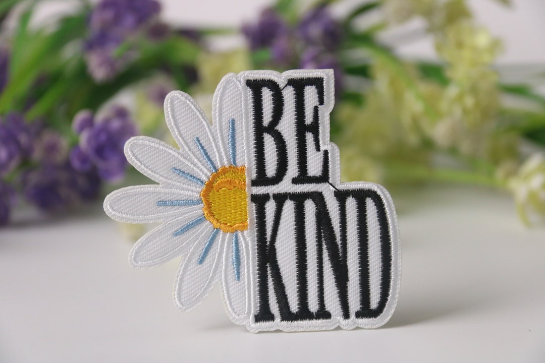 Be Kind Patch, White Flower Patch, Iron on Patch, Embroidered Patch ...