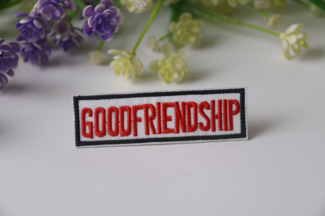 Good Friendship Patch, Word Patch, Iron on Patch, Embroidered Patch ...