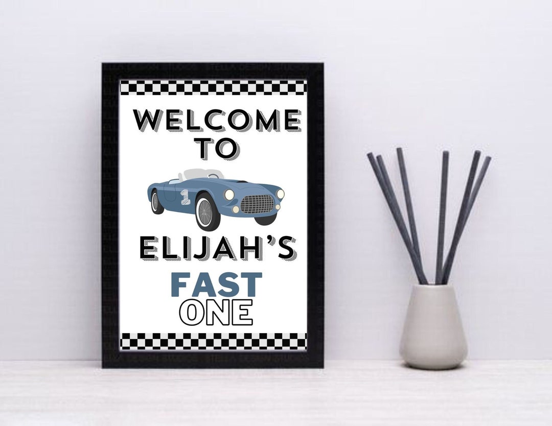 FAST ONE Birthday Welcome Poster Table Sign Racecar Instant Download ...