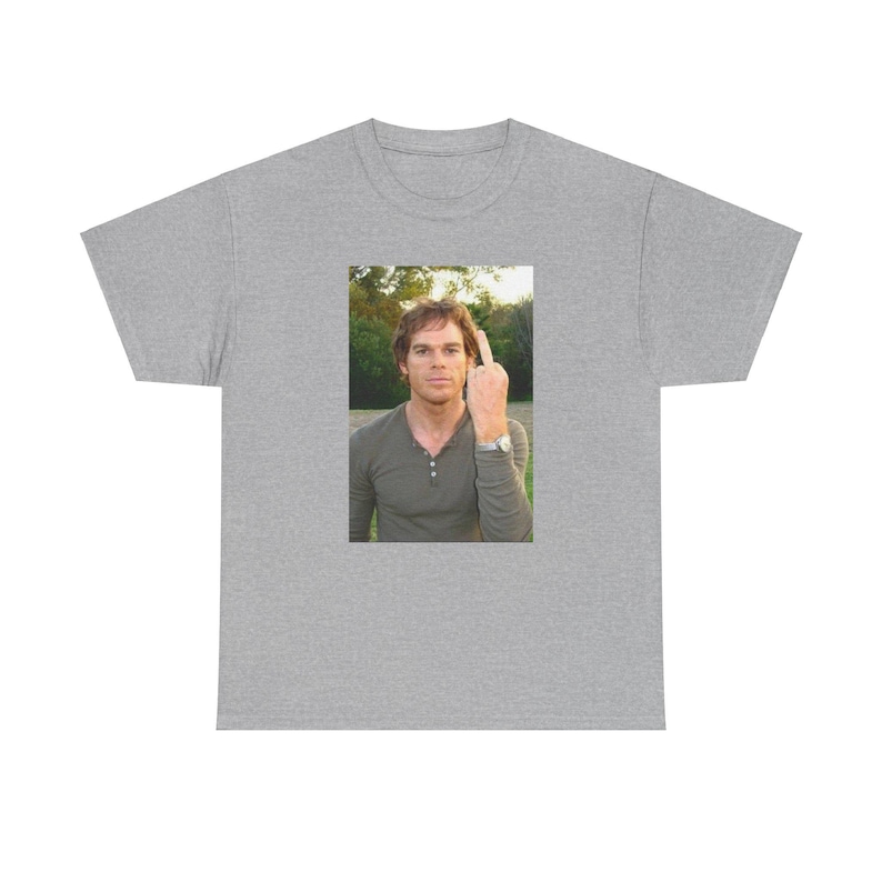 Dexter Shirt, Dexter Middle Finger Shirt, Funny Dexter Shirt, Dexter Gift Shirt, Dexter Morgan ...