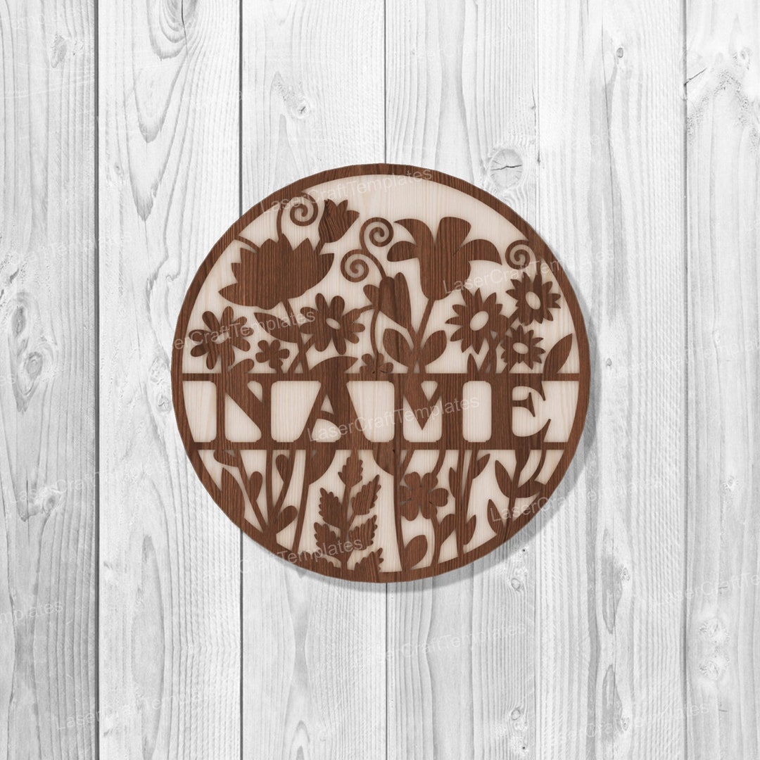 Welcome Flowers Name Sign Laser Cut Svg File Glowforge Flowers Door ...