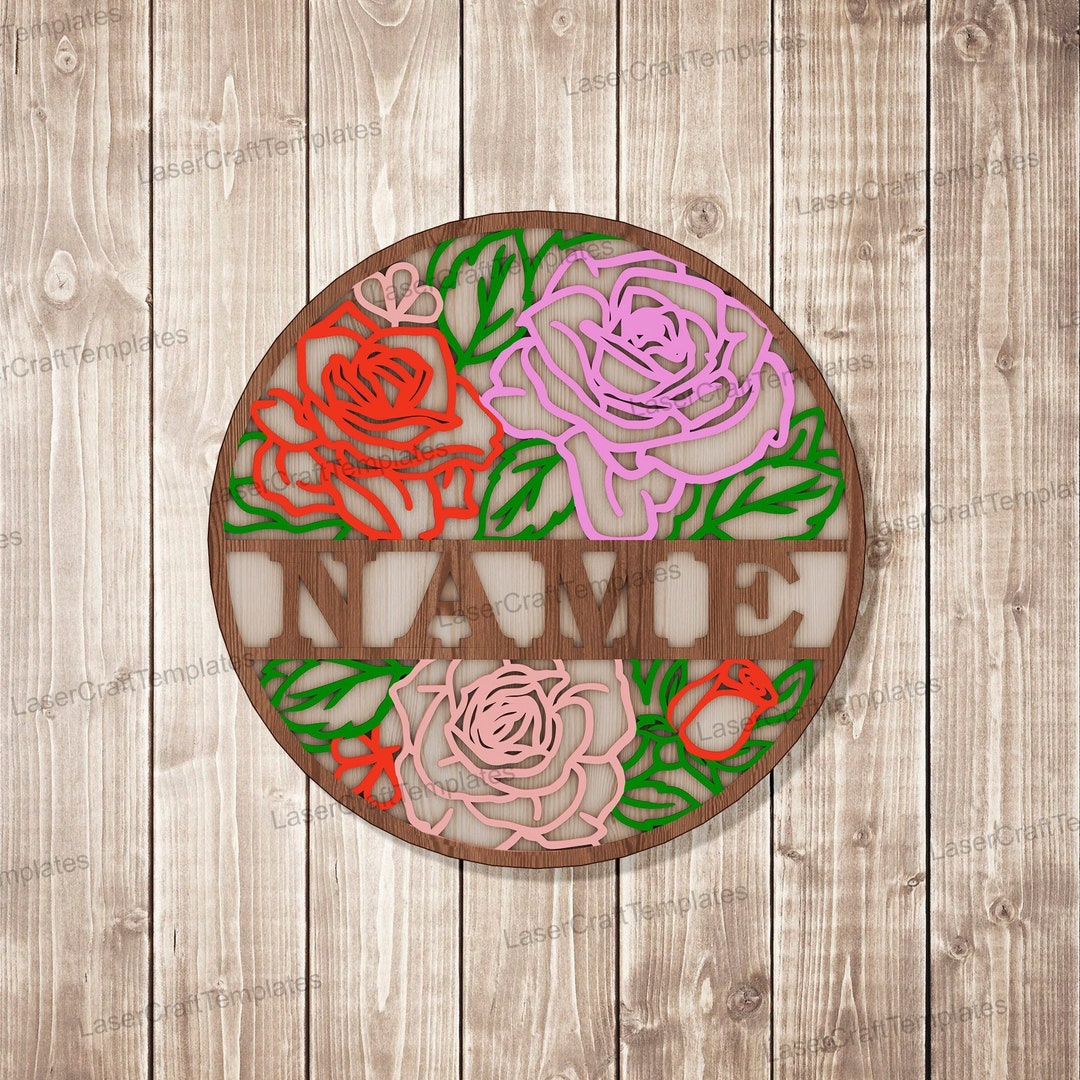 Laser Cut Rose Flowers Name Sign Svg Template Glowforge Rose Flowers ...