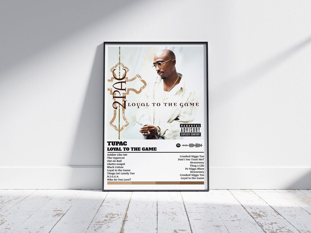 Tupac Poster Print Loyal to the Game Music Poster Album Cover Poster ...
