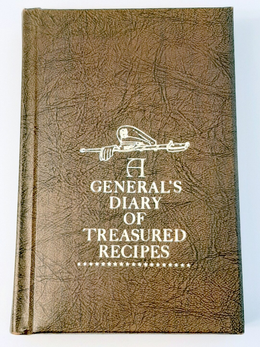 Vintage A General's Diary of Treasured Recipes Cookbook by Brigadier ...