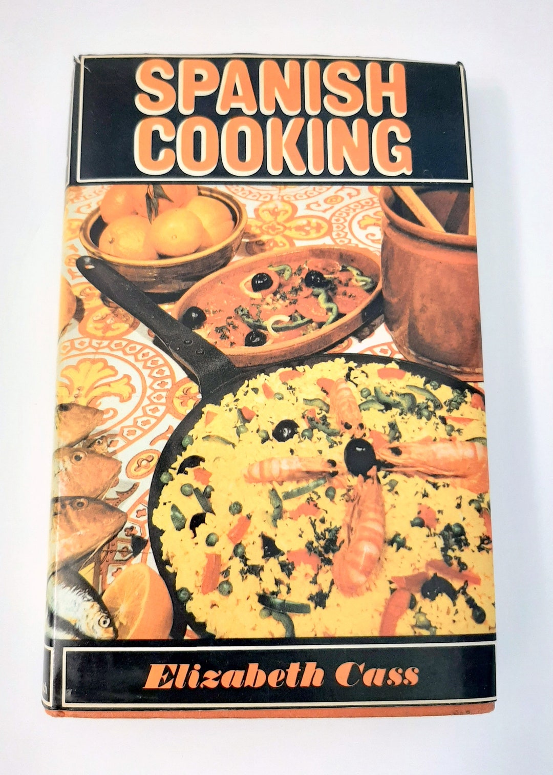 Spanish Cooking Hardback Book by Elizabeth Cass 1957 1st Edition, 1st ...