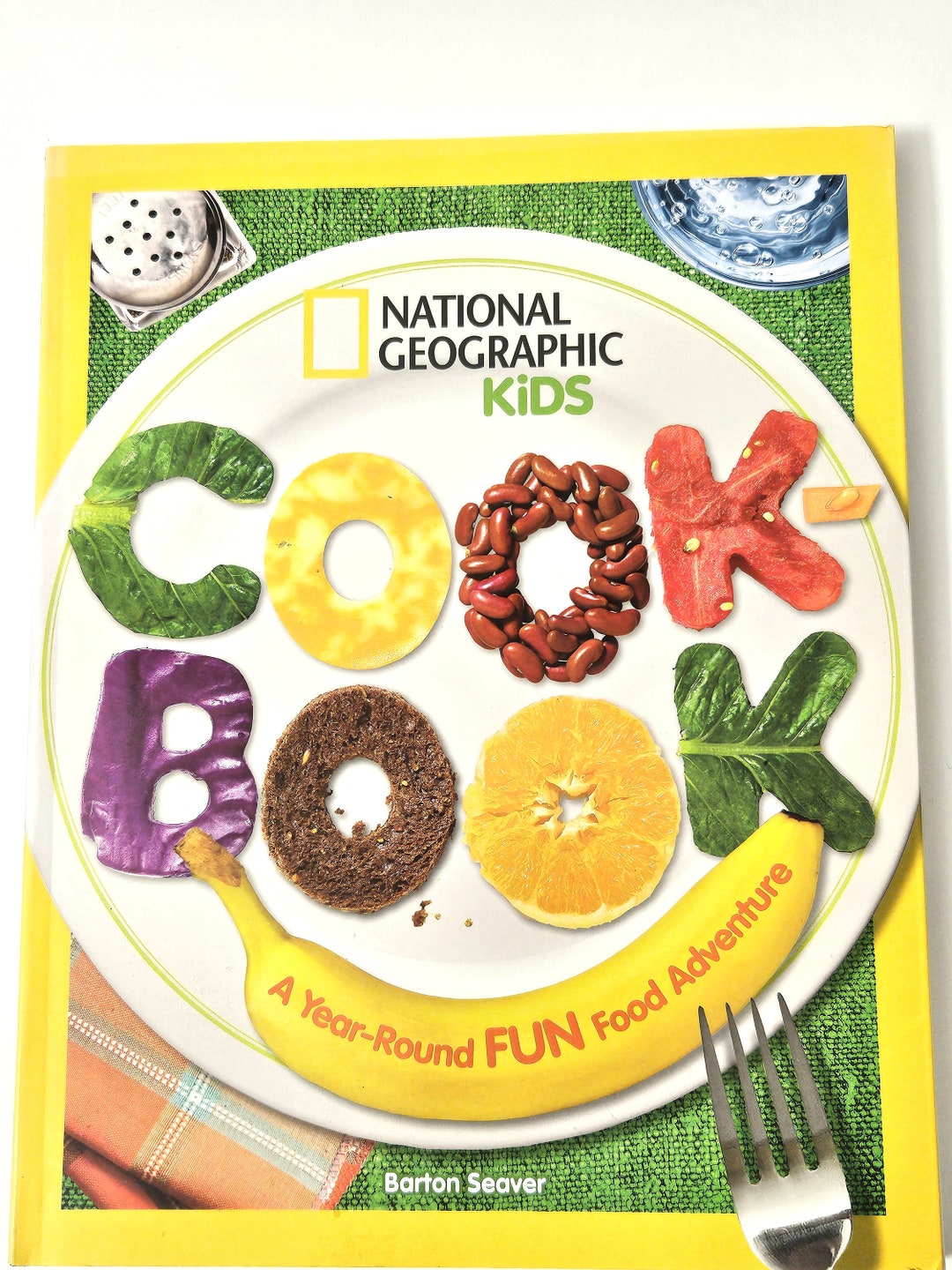 National Geographic Kids Cookbook A Year Round Fun Food Adventure Soft ...
