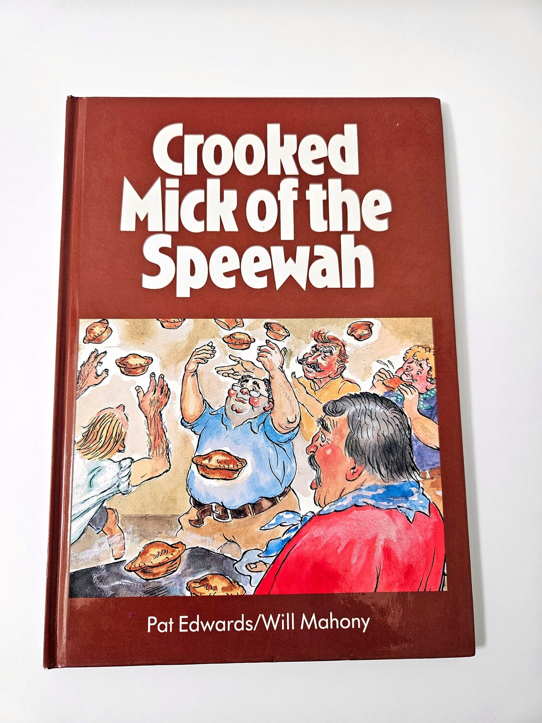 Vintage Crooked Mick of the Speewah Hardback Book by Pat Edwards and ...